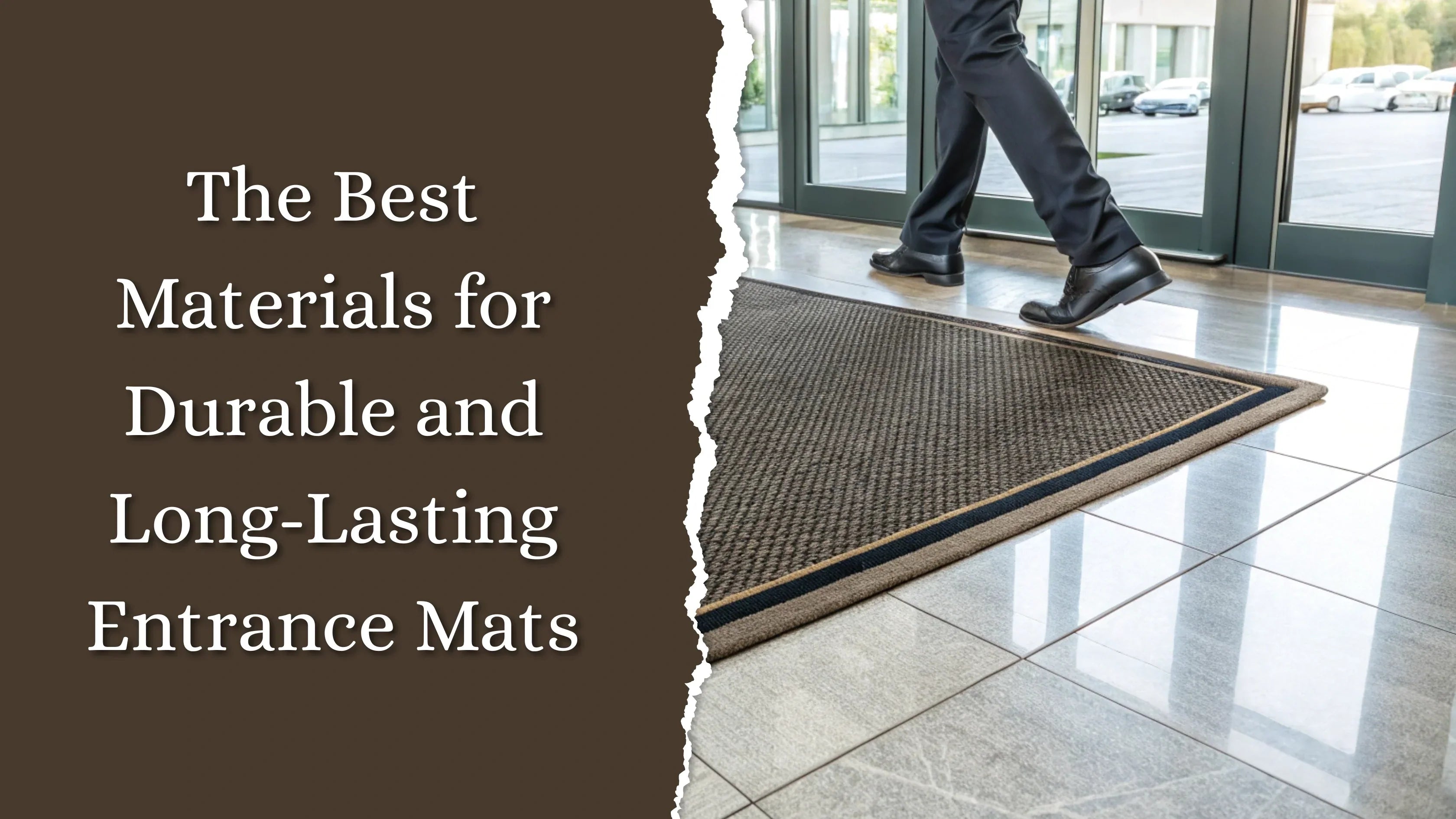 The Best Materials for Durable and Long-Lasting Entrance Mats